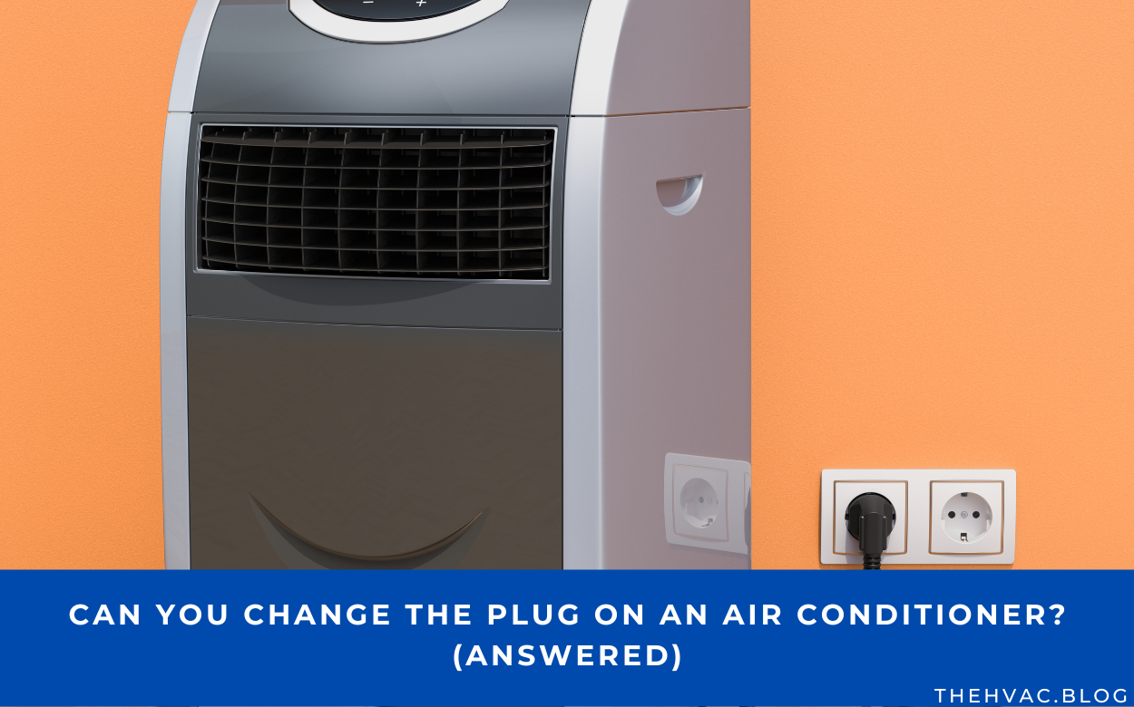 Can You Change The Plug On An Air Conditioner Answered The HVAC Blog